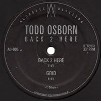 TODD OSBORN / BACK 2 HERE