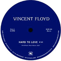VINCENT FLOYD / HARD TO LOVE (10 inch)