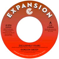 GORDON GRODY / EXCLUSIVELY YOURS (7 inch)