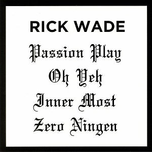 RICK WADE / PASSION PLAY