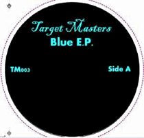 TARGET MASTERS / BLUE EP
