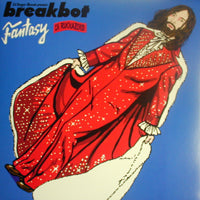 BREAKBOT / FANTASY
