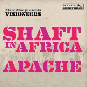 MARC MAC presents VISIONEERS / APACHE / SHAFT IN AFRICA(7inch)